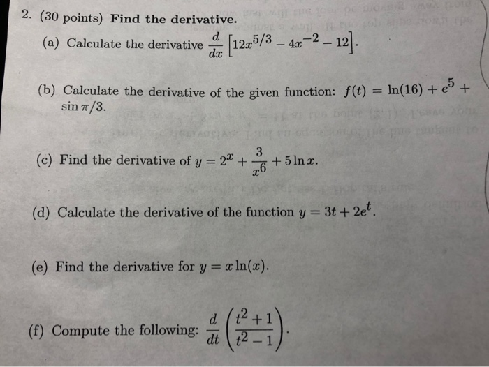 Solved 2. (30 points) Find the derivative. (a) Calculate the | Chegg.com