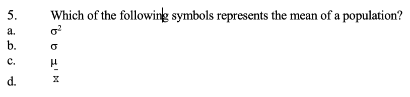 Solved Which of the following symbols represents the mean of | Chegg.com