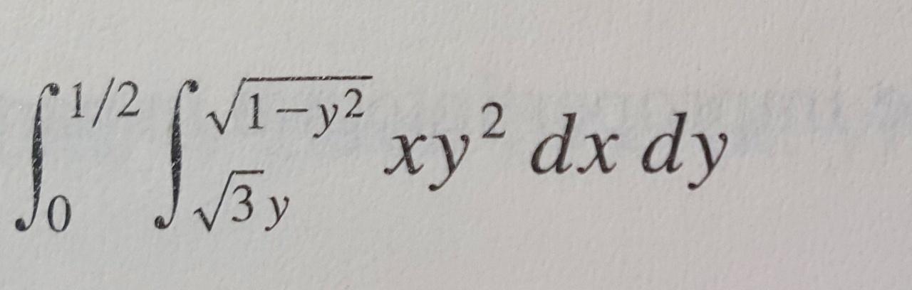 Solved (xy? dx dy 11/2 PV1-y2 13y | Chegg.com