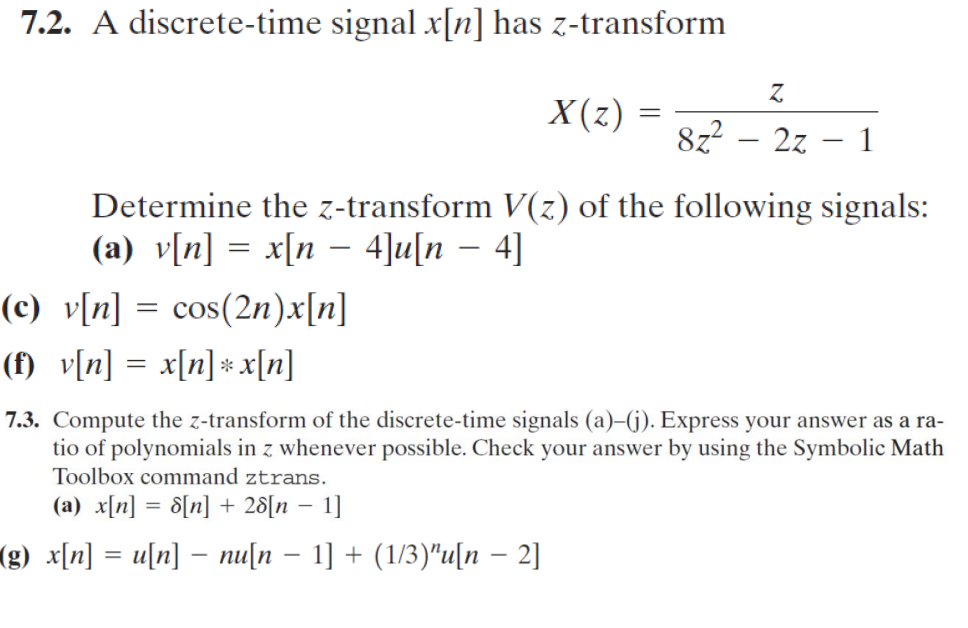 Solved 7.2. A discrete-time signal x[n] has z-transform | Chegg.com