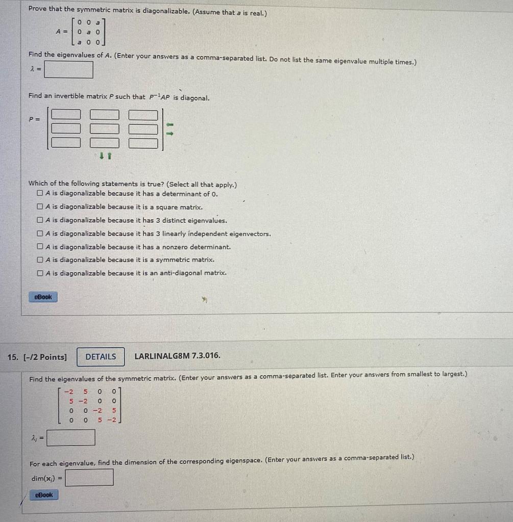 Solved Prove that the symmetric matrix is diagonalizable. | Chegg.com