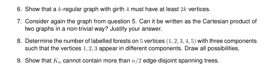 Solved 6. ﻿Show that a \( ﻿k \)-regular graph with girth 4 | Chegg.com