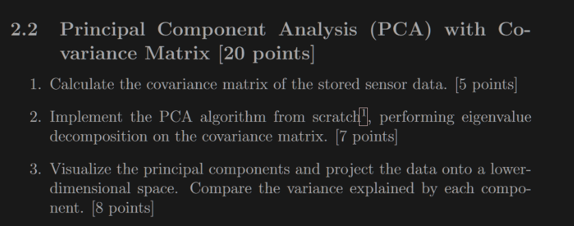 Solved 2.2 Principal Component Analysis (PCA) with | Chegg.com