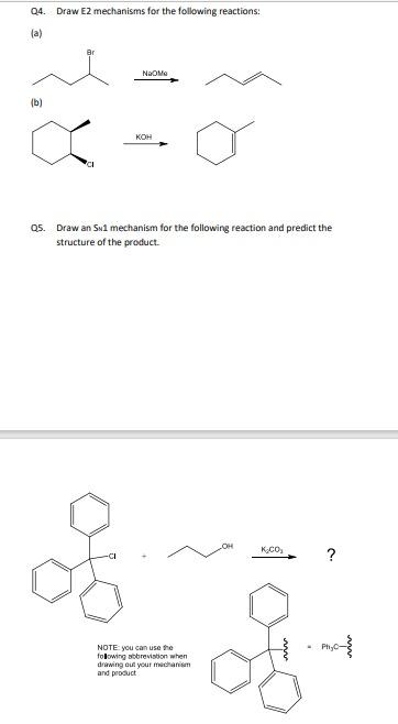Solved Q4. Draw E2 mechanisms for the following reactions: | Chegg.com
