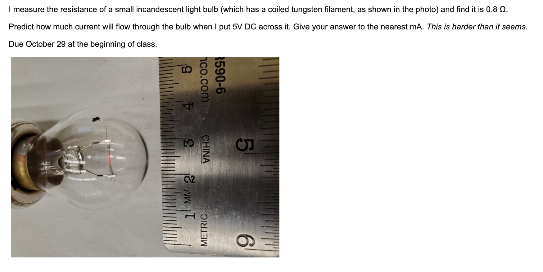 Solved I measure the resistance of a small incandescent | Chegg.com