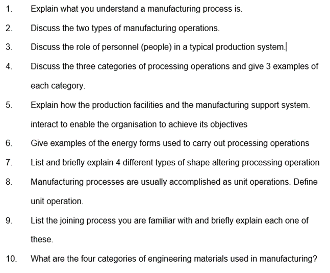 Solved 1. Explain what you understand a manufacturing | Chegg.com