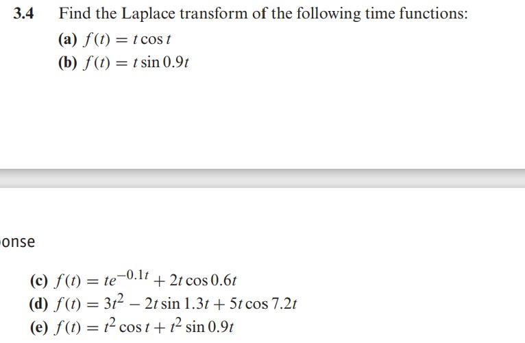 Solved 3.4 Find the Laplace transform of the following time | Chegg.com