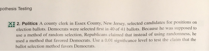 Solved pothesis Testing x: 2. Politics A county clerk in | Chegg.com