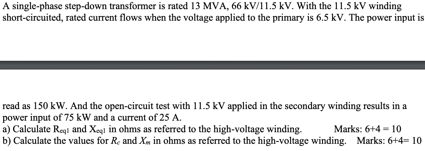 Solved A single-phase step-down transformer is rated | Chegg.com