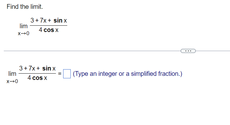 Solved Find the limit. limx→04cosx3+7x+sinx | Chegg.com