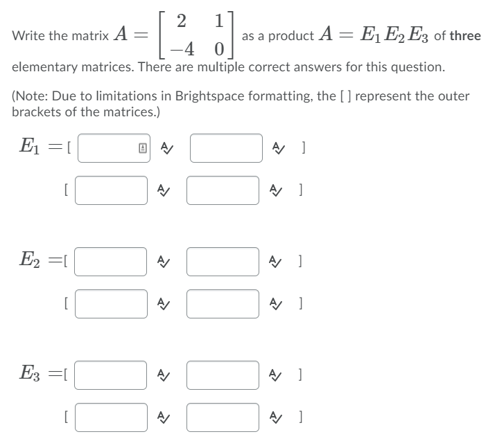 Solved 2 1 Write the matrix A as a product A = E1 E2 E3 of | Chegg.com