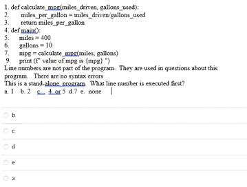 Solved 1. def calculate_mpg(miles_driven, gallons_used): 2. | Chegg.com