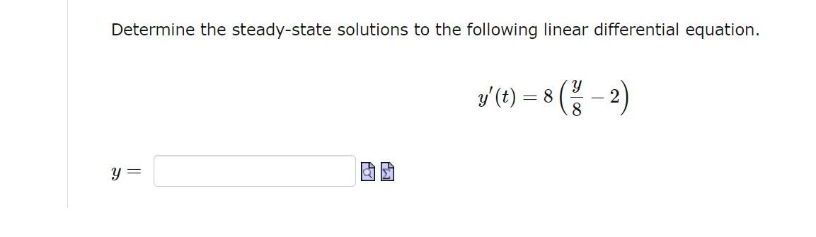Solved Determine the steady-state solutions to the following | Chegg.com