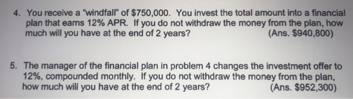Solved You receive a "windfall" of $750,000. You invest the | Chegg.com