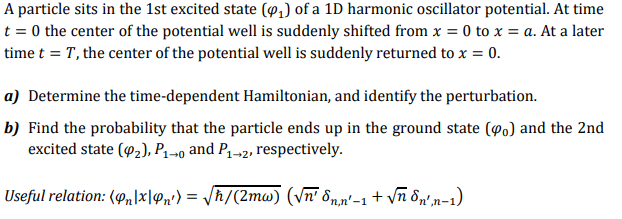 Solved A particle sits in the 1st excited state () of a 1D | Chegg.com