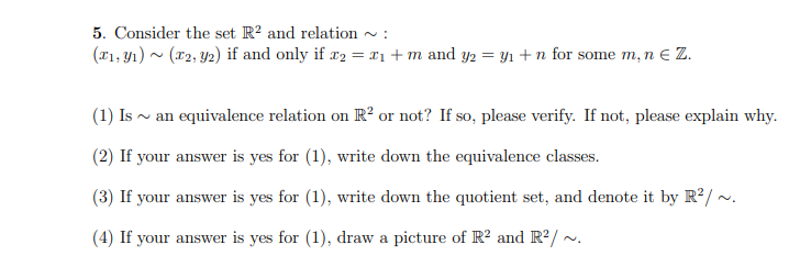 Solved 5. Consider the set R2 and relation ∼ : | Chegg.com