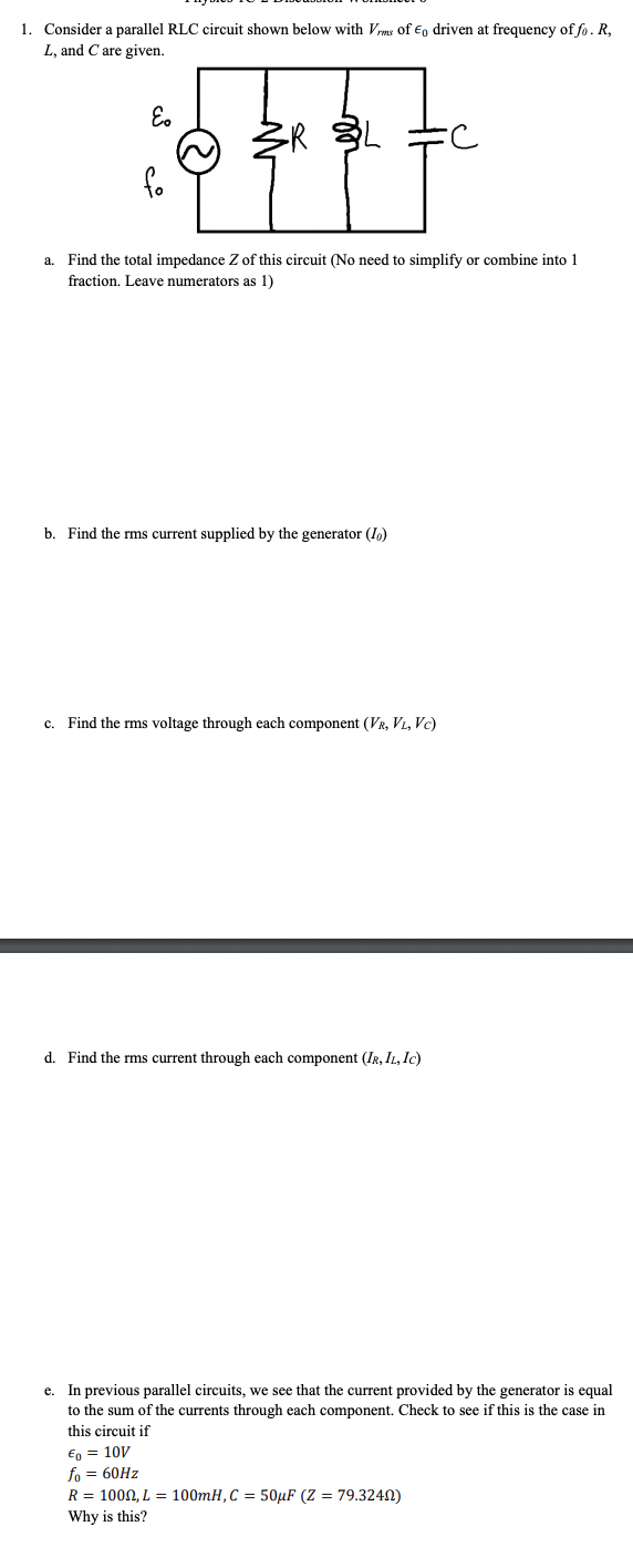 Solved 1. Consider a parallel RLC circuit shown below with | Chegg.com