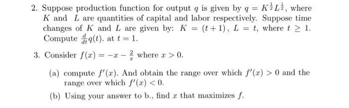 Solved 2. Suppose production function for output q is given | Chegg.com