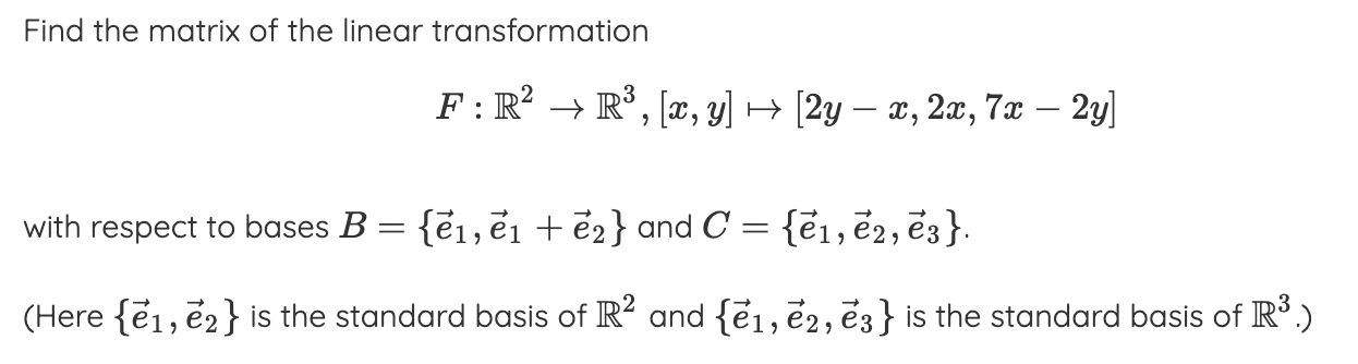 Solved Find the matrix of the linear | Chegg.com