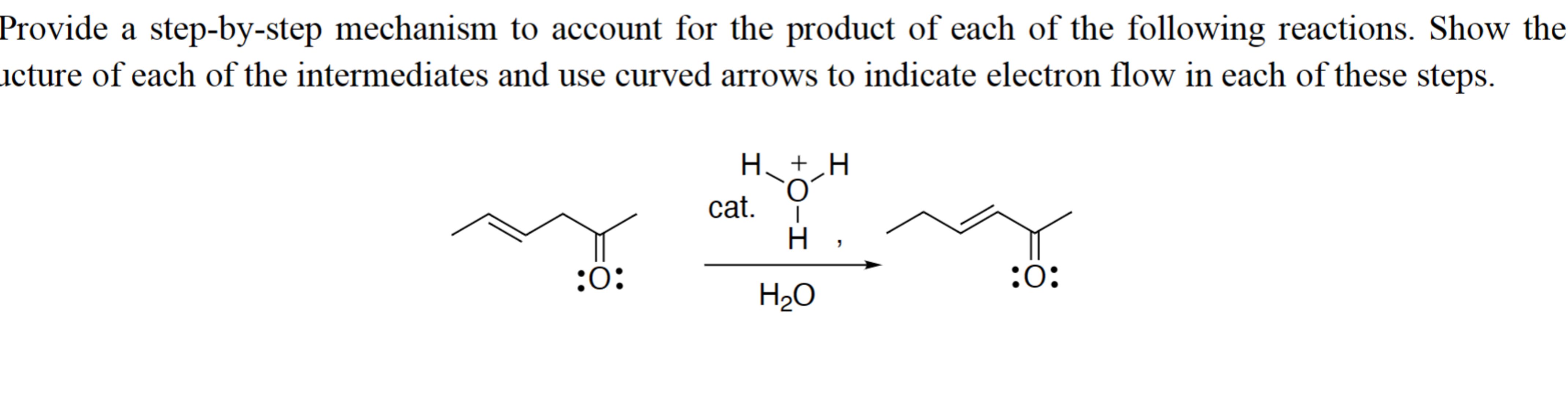 Solved Provide a step-by-step mechanism to account for the | Chegg.com