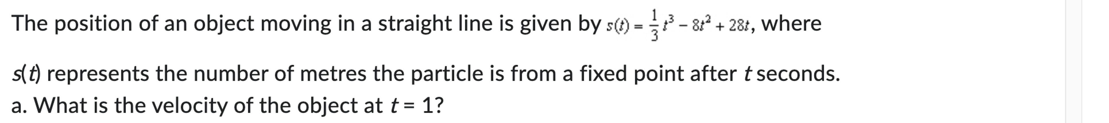 Solved The position of an object moving in a straight line | Chegg.com
