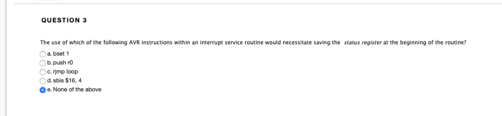 Solved QUESTION 3 The use of which of the following AVR | Chegg.com
