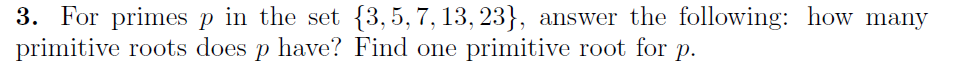 Solved 3. For primes p in the set {3, 5, 7, 13, 23}, answer | Chegg.com