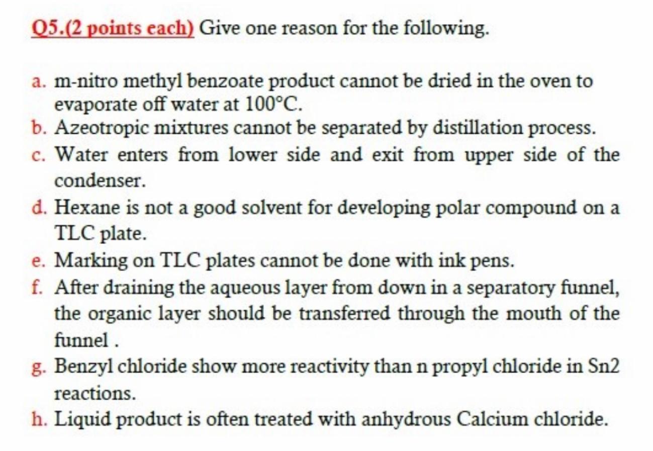 Solved Q5.(2 points each) Give one reason for the following. | Chegg.com