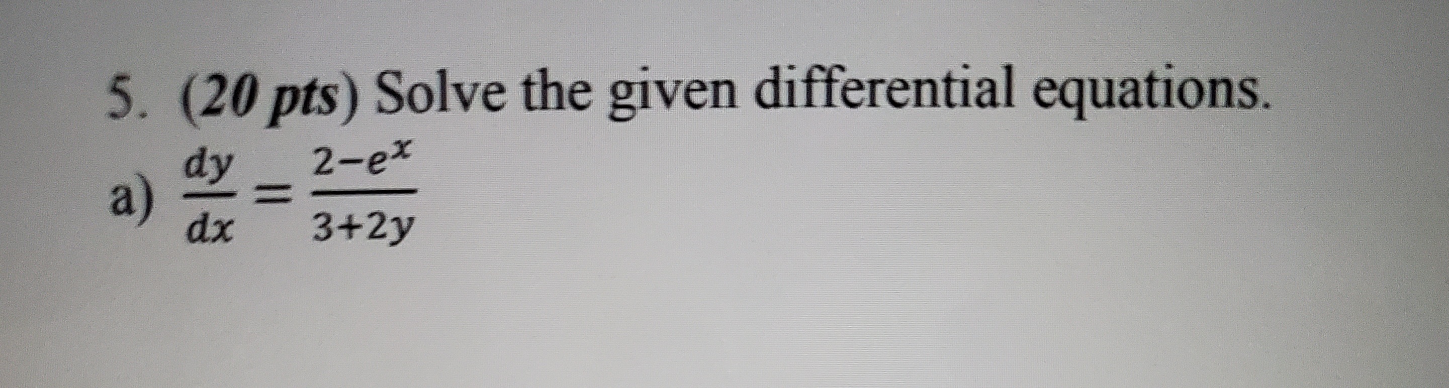 Solved 5. (20 pts) Solve the given differential equations. | Chegg.com
