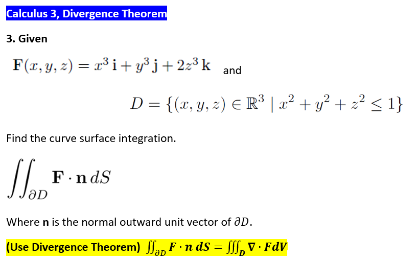 Solved Calculus 3, Divergence Theorem 3. Given F(x, y, z) = | Chegg.com