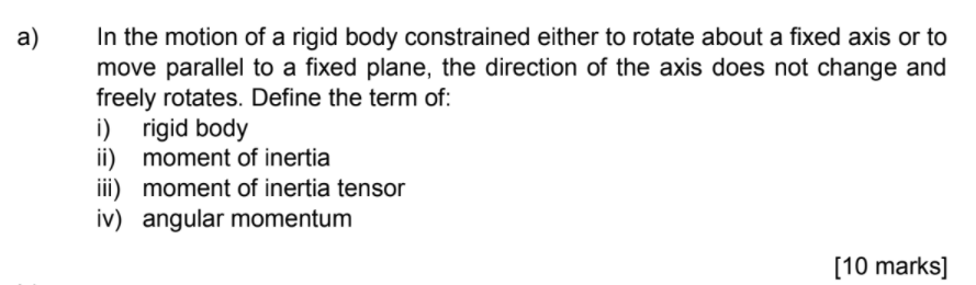 Solved a) a In the motion of a rigid body constrained either | Chegg.com
