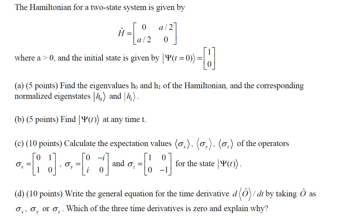 Solved The Hamiltonian for a two-state system is given by 0 | Chegg.com