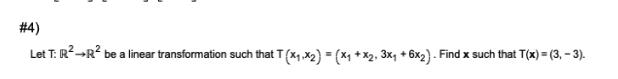 Solved \#4) Let T:R2→R2 be a linear transformation such that | Chegg.com