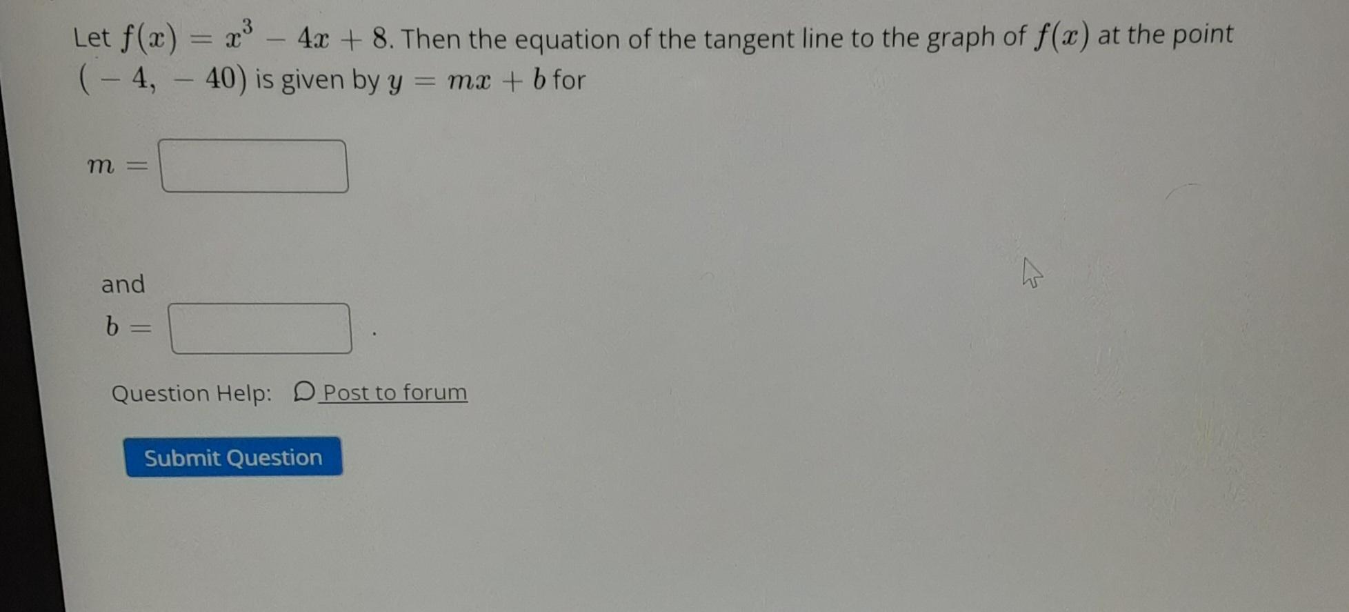 Solved Let f(x)=x3−4x+8. Then the equation of the tangent | Chegg.com