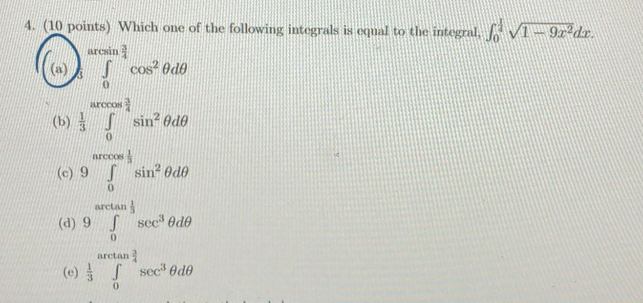 Solved (10 ﻿points) ﻿Which one of the following integrals is | Chegg.com