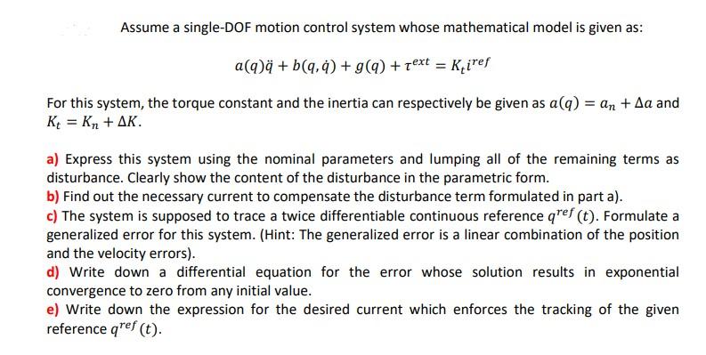 Solved Assume a single-DOF motion control system whose | Chegg.com