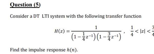 Solved Question (5) Consider a DT LTI system with the | Chegg.com