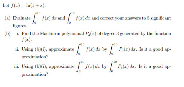 Solved Let f(x) = ln(1 + r). 10 eſ" f(x) dx and 5° 8(a) dr | Chegg.com