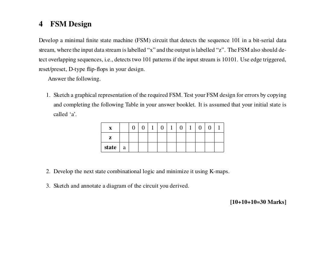 Solved 4 FSM Design Develop a minimal finite state machine | Chegg.com