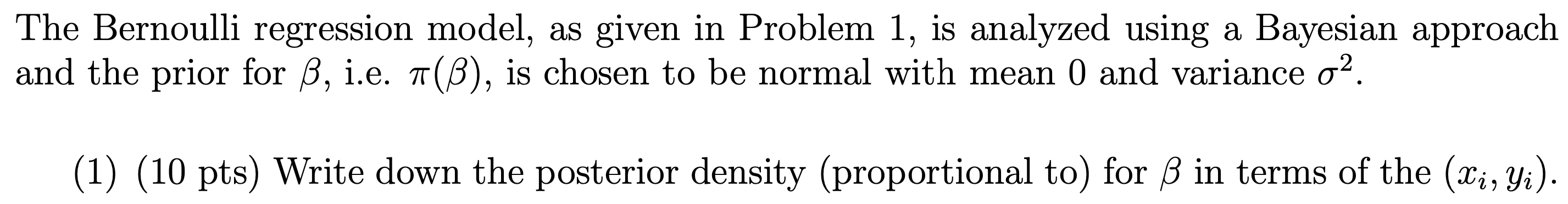 Solved Consider the Bernoulli regression model, exiß P(yi = | Chegg.com