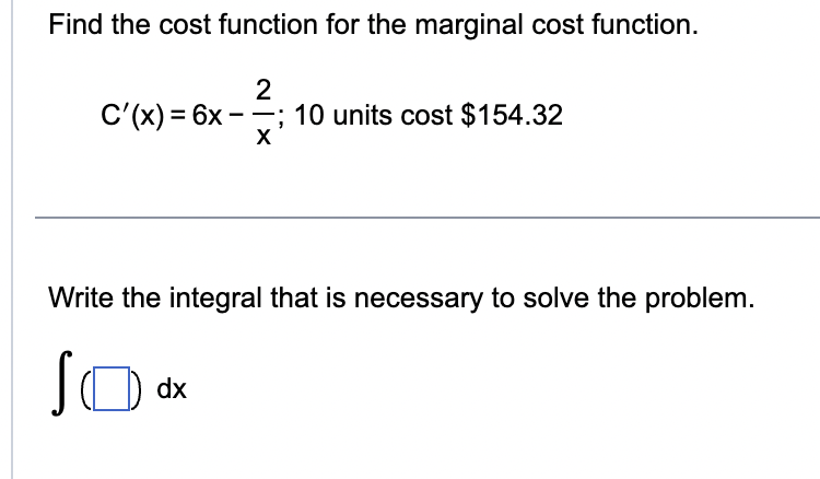 Solved Find the cost function for the marginal cost | Chegg.com