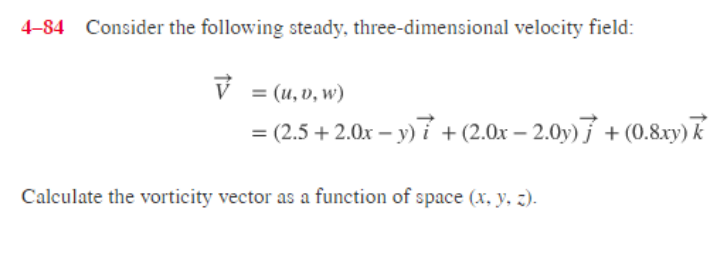 Solved 4-84 Consider the following steady, three-dimensional | Chegg.com