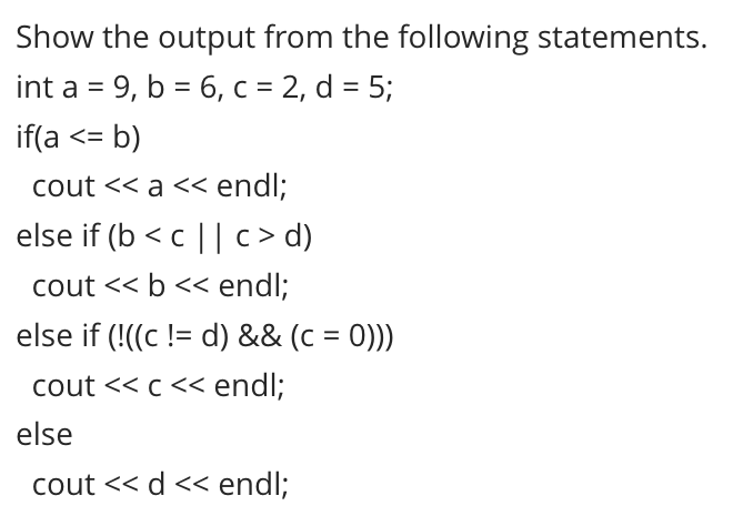 Solved Show the output from the following statements. int | Chegg.com