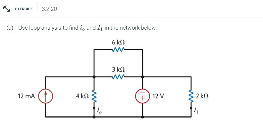 Solved (a) Use loop analysis to find io and I1 in the | Chegg.com