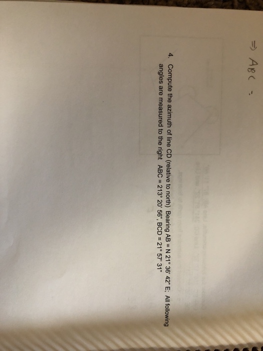 Solved 4. Compute the azimuth of line CD (relative to north) | Chegg.com