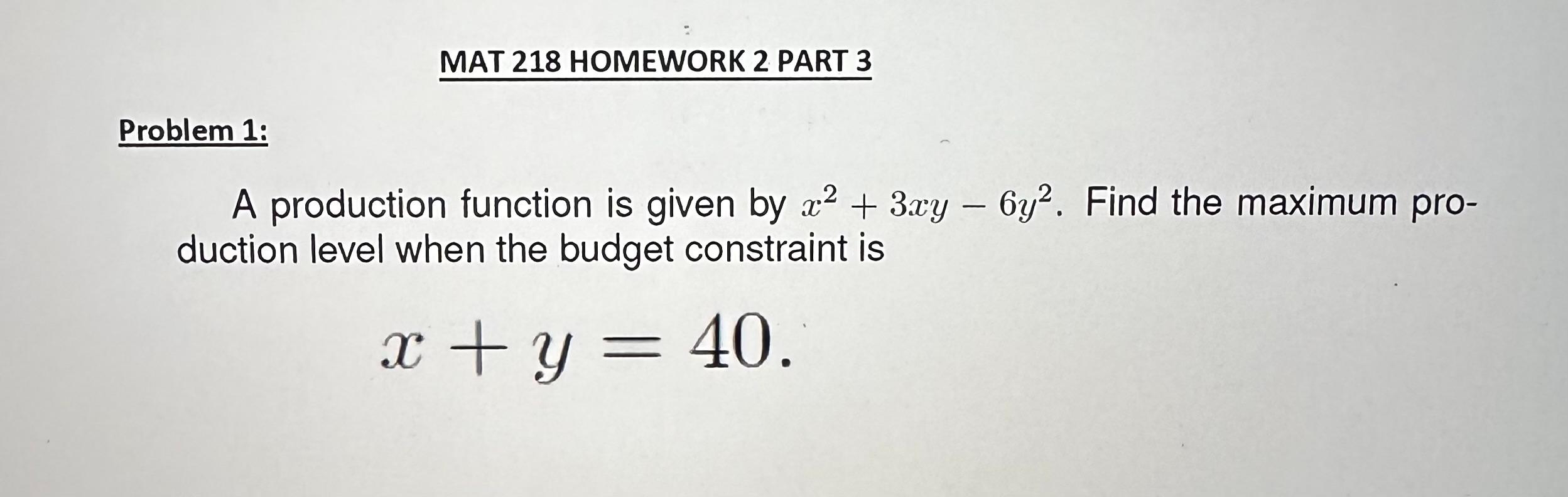Solved A production function is given by x2+3xy−6y2. Find | Chegg.com