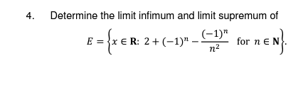 Solved 4. Determine the limit infimum and limit supremum of | Chegg.com
