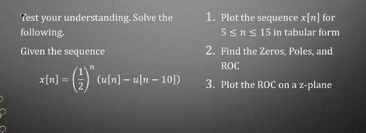 Solved Test your understanding. Solve the following Given | Chegg.com
