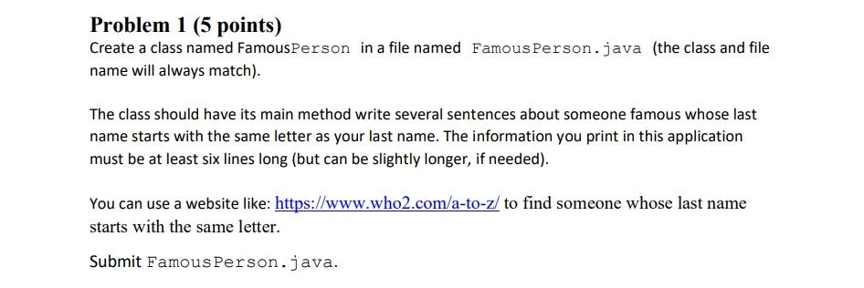 Solved Problem 1 (5 points) Create a class named Famous | Chegg.com