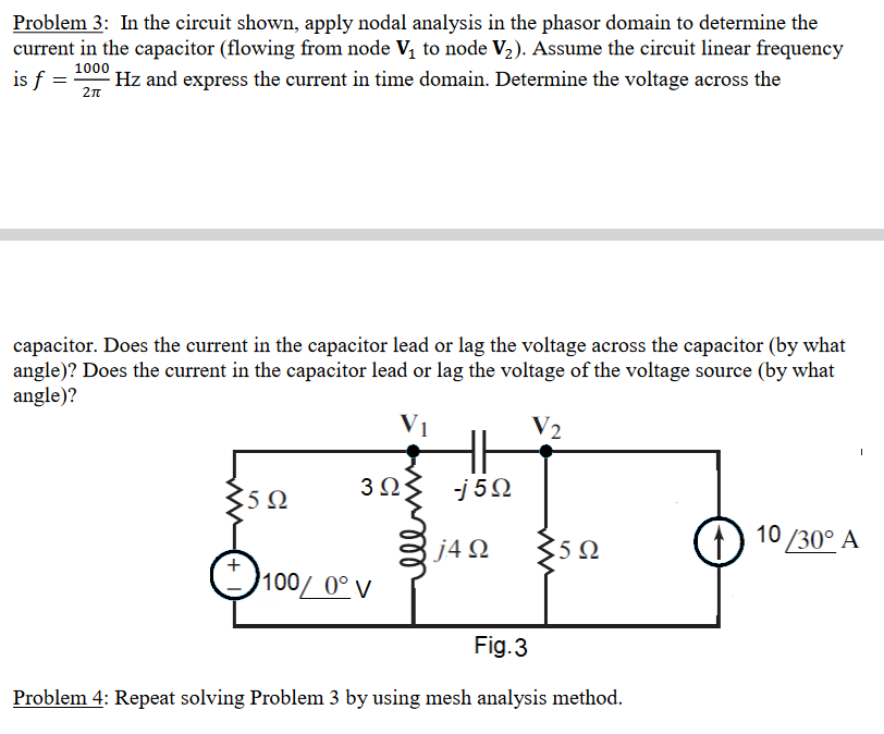 Solved Problem 3: In the circuit shown, apply nodal analysis | Chegg.com